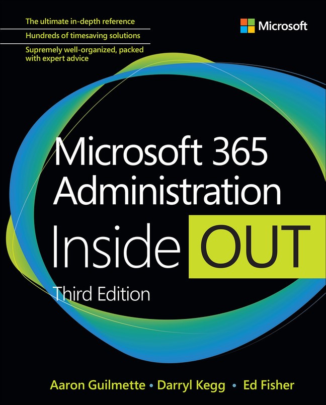 Microsoft 365 Administration Inside Out, 3rd Edition | Microsoft Press ...
