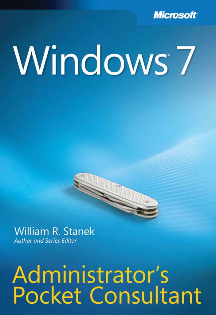 Windows 7 Administrator's Pocket Consultant | Microsoft Press Store