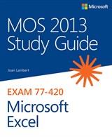 MOS 2013 Study Guide for Microsoft Excel | Microsoft Press Store