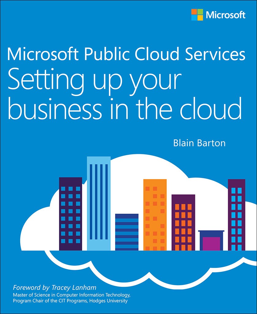 Microsoft Public Cloud Services: Setting up your business in the cloud ...